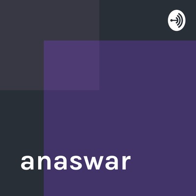 anaswar • A podcast on Spotify for Podcasters