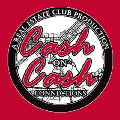 Cash-on-Cash Connections • A podcast on Spotify for Creators