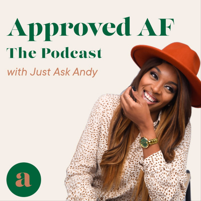 Approved AF The Podcast • A podcast on Spotify for Creators