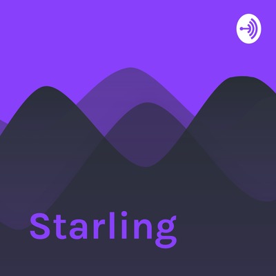 Starling • A podcast on Spotify for Creators