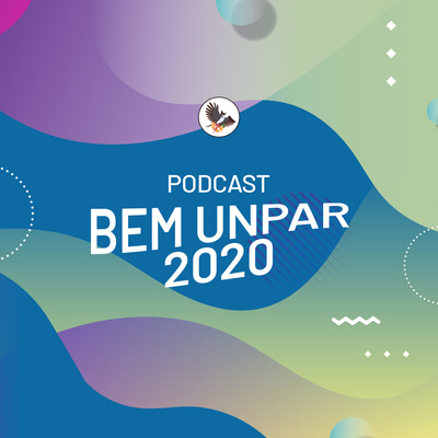 BEM Unpar 2020 • A podcast on Spotify for Creators