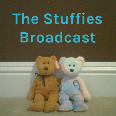 The Stuffies Broadcast • A podcast on Spotify for Creators