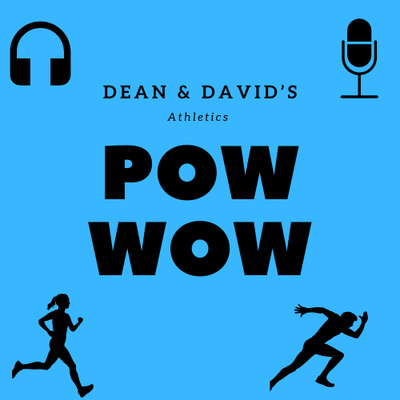 Dean & David’s Athletics Pow-Wow • A podcast on Spotify for Creators