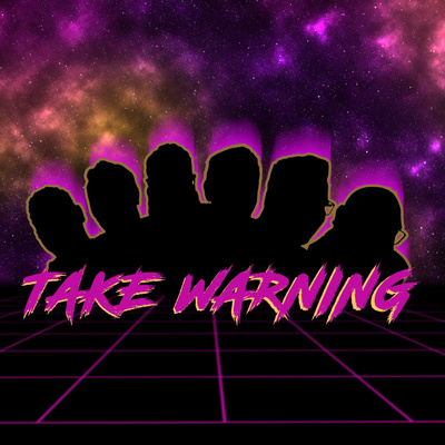Take Warning • A podcast on Spotify for Creators