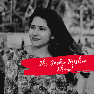 The Sneha Mishra Show • A podcast on Spotify for Creators