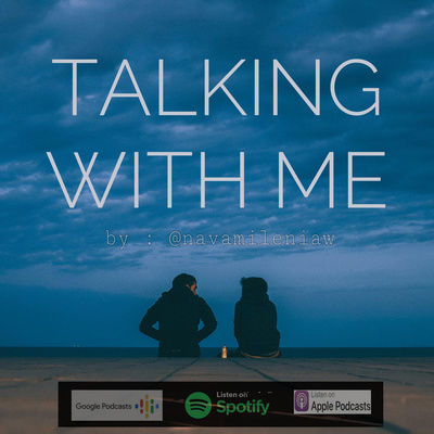 TALKING WITH ME • A podcast on Spotify for Podcasters