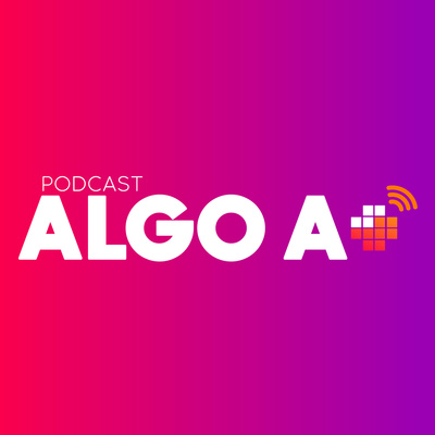 Algo A+ | Agência A+ • A podcast on Spotify for Creators