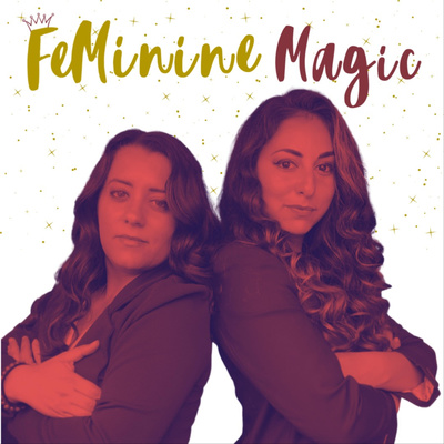 Feminine Magic Podcast • A podcast on Spotify for Creators