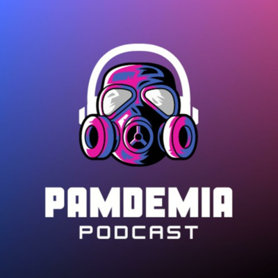 Pamdemia • A podcast on Spotify for Creators