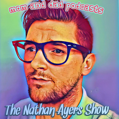 The Nathan Ayers Show • A podcast on Spotify for Creators
