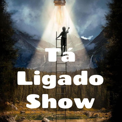 Tá Ligado Show • A podcast on Spotify for Creators