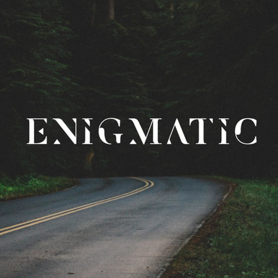 Enigmatic • A podcast on Spotify for Creators
