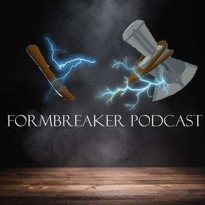 The Form Breaker Podcast • A podcast on Spotify for Creators