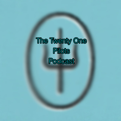 The Twenty One Pilots Podcasts • A podcast on Spotify for Podcasters