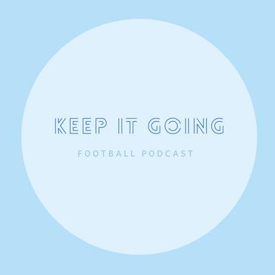 Keep It Going Football Podcast • A podcast on Spotify for Creators