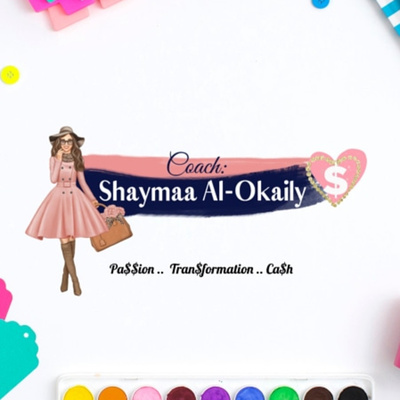 Coach Shaymaa Al-okaily • A podcast on Spotify for Creators