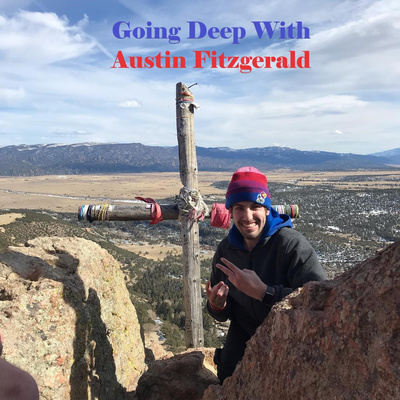 Going Deep with Austin Fitzgerald • A podcast on Spotify for Creators