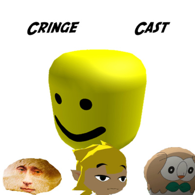 Cringe Cast • A podcast on Spotify for Creators