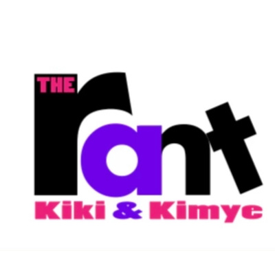 Running late rant by The Rant with Kiki and Kimye