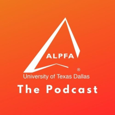 ALPFA UTD • A podcast on Spotify for Podcasters