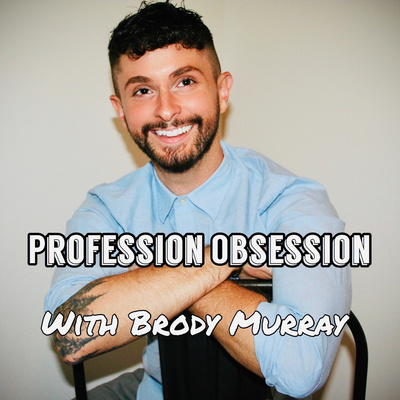 Profession Obsession • A podcast on Spotify for Creators