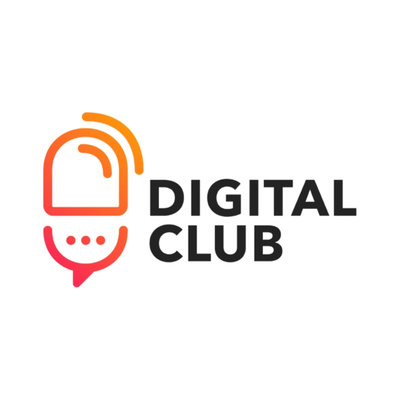 Digital Club • A podcast on Spotify for Creators