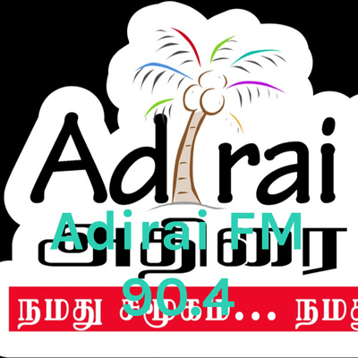 Adirai FM 90.4 • A podcast on Spotify for Creators