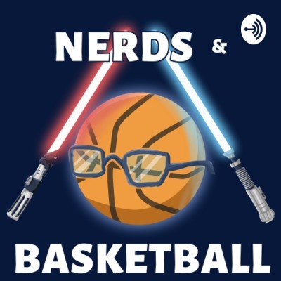 Nerds & Basketball • A podcast on Spotify for Creators