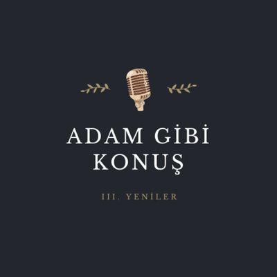Adam Gibi Konus • A podcast on Spotify for Creators