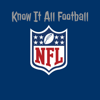 Know It All Football • A podcast on Spotify for Podcasters