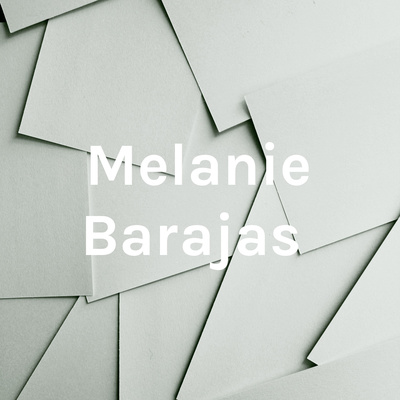 Melanie Barajas • A podcast on Spotify for Creators