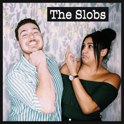 The Slobs • A podcast on Spotify for Creators