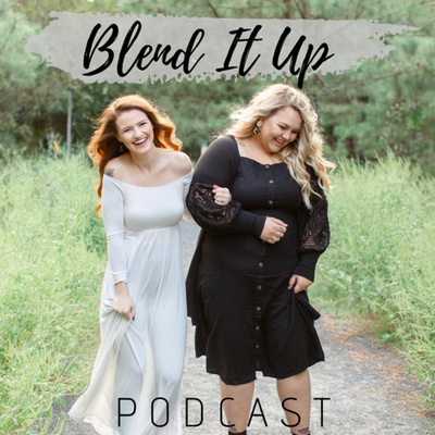 Blend It Up Podcast • A podcast on Spotify for Podcasters