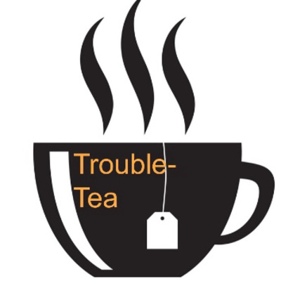 Trouble-Tea • A podcast on Spotify for Creators