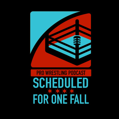 Scheduled For One Fall Wrestling Podcast • A podcast on Spotify for ...