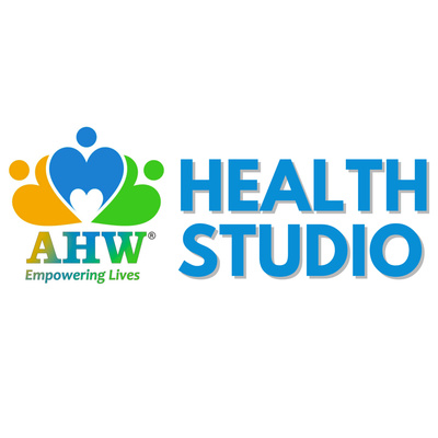 AHW Health Studio • A podcast on Spotify for Creators