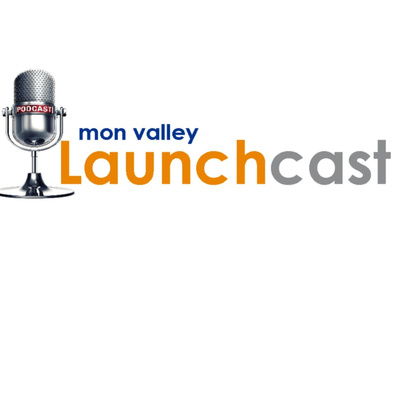 Mon Valley Launchbox presents: Launchcast • A podcast on Spotify for ...