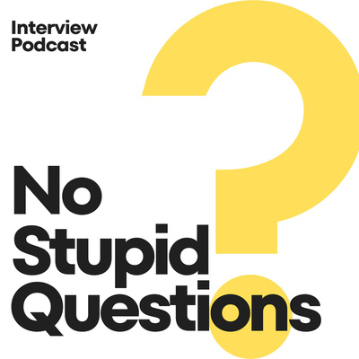 No Stupid Questions • A podcast on Spotify for Creators