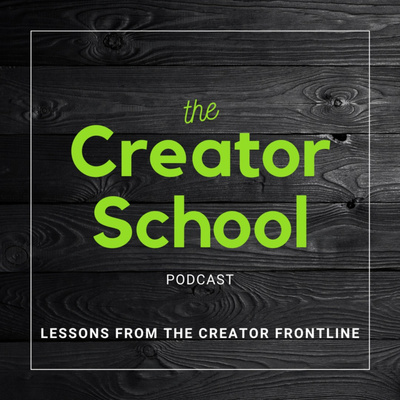 The Creator School • A podcast on Spotify for Creators
