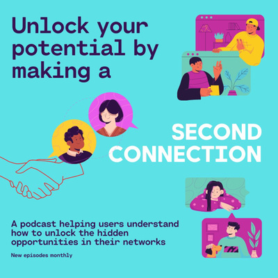 2nd Connection • A podcast on Spotify for Creators