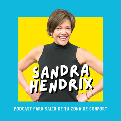 Podcast Sandra Hendrix Coach • A podcast on Spotify for Creators