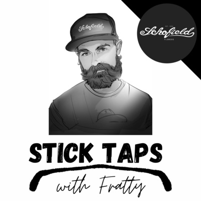 Stick Taps with Fratty • A podcast on Spotify for Podcasters