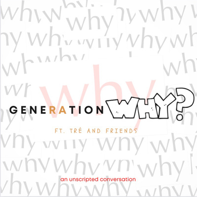 Generation WHY?? • A podcast on Spotify for Podcasters
