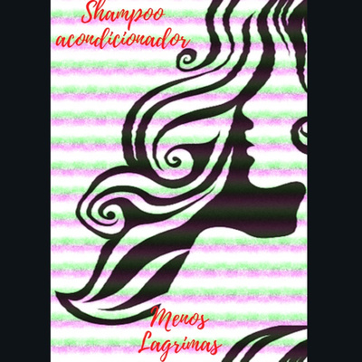 Shampoo acondicionador Menos Lagrimas • A podcast on Spotify for Creators