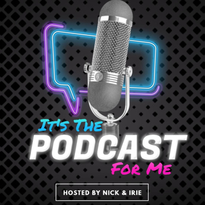 It's The Podcast For Me • A podcast on Spotify for Creators