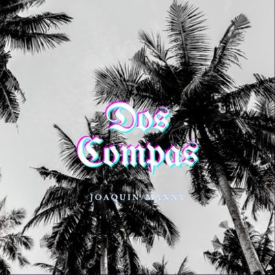 Dos Compas • A podcast on Spotify for Creators