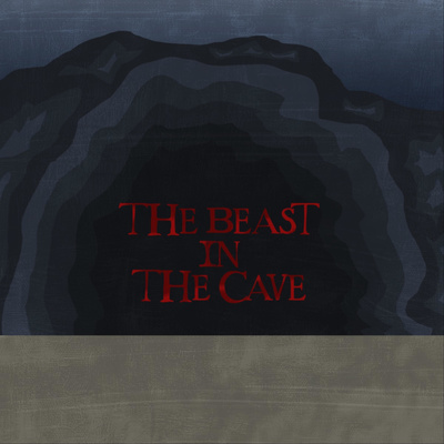 The Beast in the Cave • A podcast on Spotify for Creators