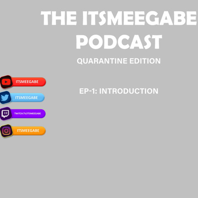 The itsmeeGabe Podcast • A podcast on Spotify for Creators