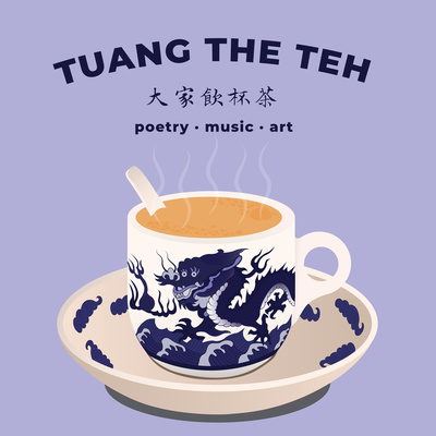 Tuang The Teh • A podcast on Spotify for Creators
