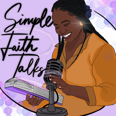 Simple Faith Talks • A podcast on Spotify for Creators